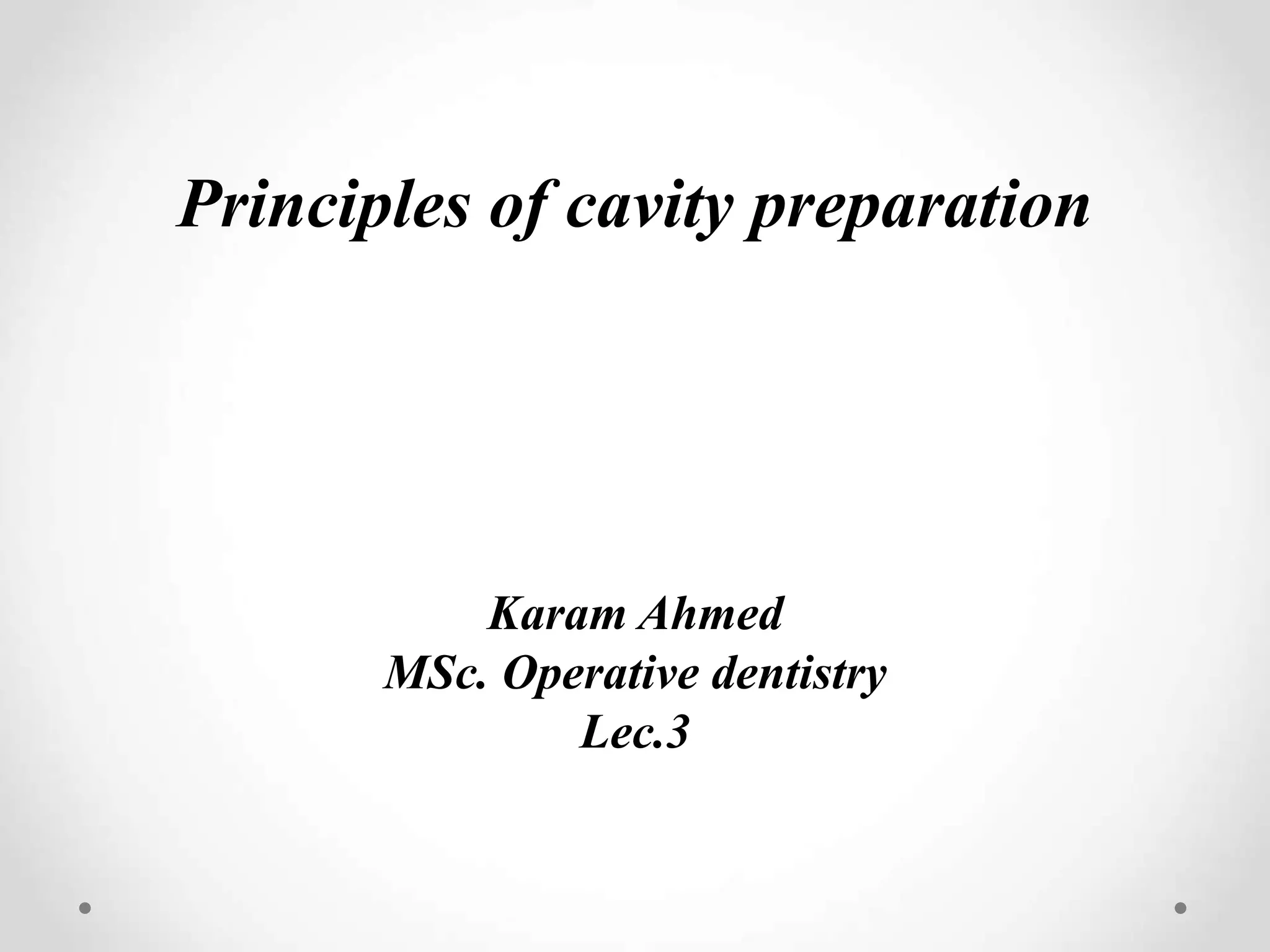 principle-2-stepes-of-cavity-preparation-5.ppt