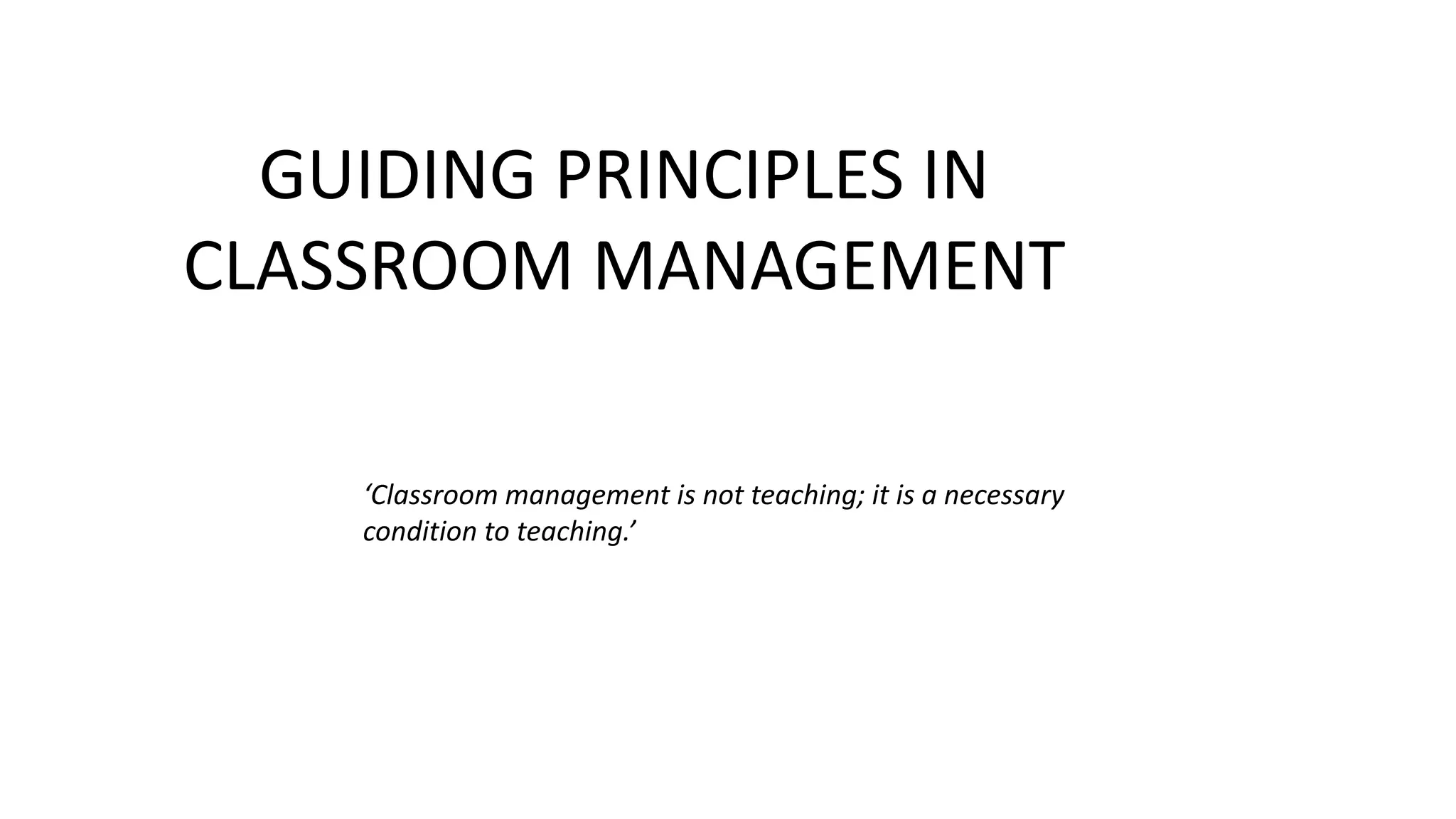 principle of teaching presentation that talks about the classroom needs ...