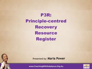 Principle-centred Recovery Resource Register (P3R) | PPTX