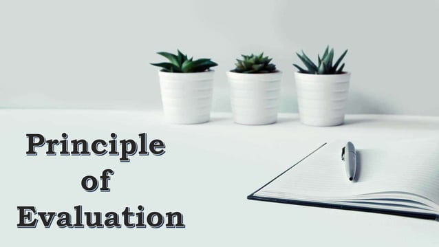 principle and criteria of evaluation.pptx