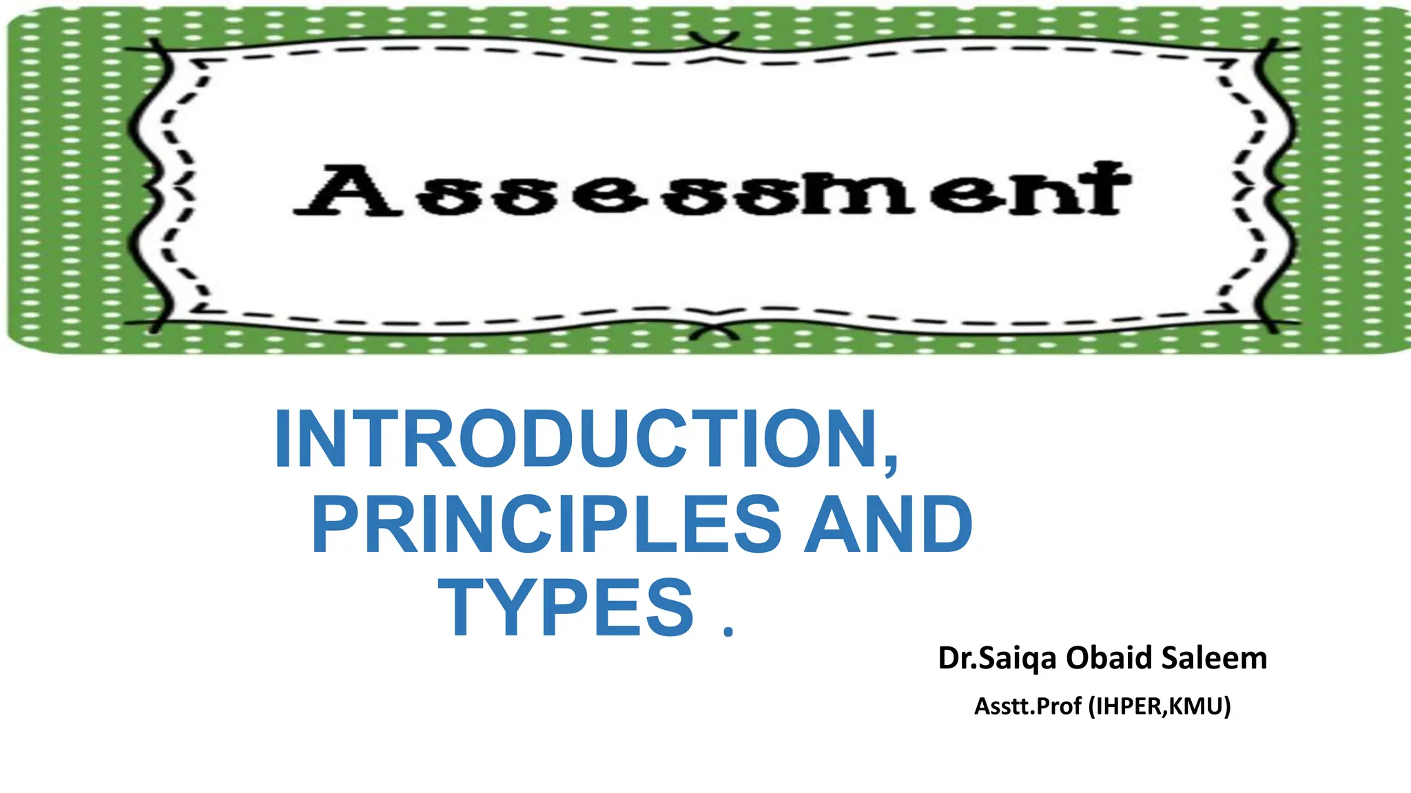 principle and types of assessment 12.pptx