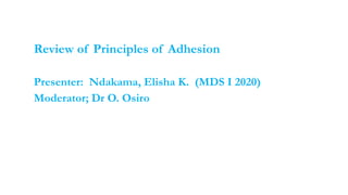 Principle of adhesion | PPTX