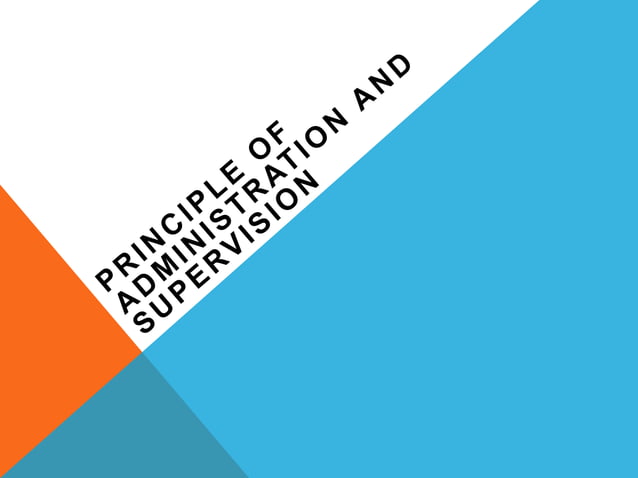 Principle of Administration And Supervision | PDF | Professional School ...