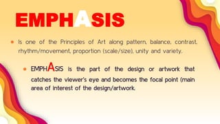 Principle of art emphasis | PPTX