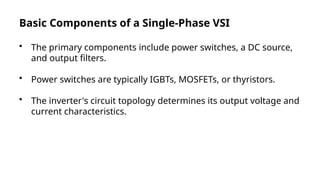 Principle Of A Single-phase VSI To Draw Its Power Circuit And Explain ...
