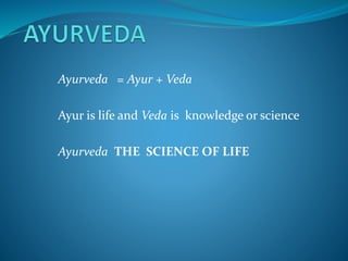 Principle of ayurveda | PPT