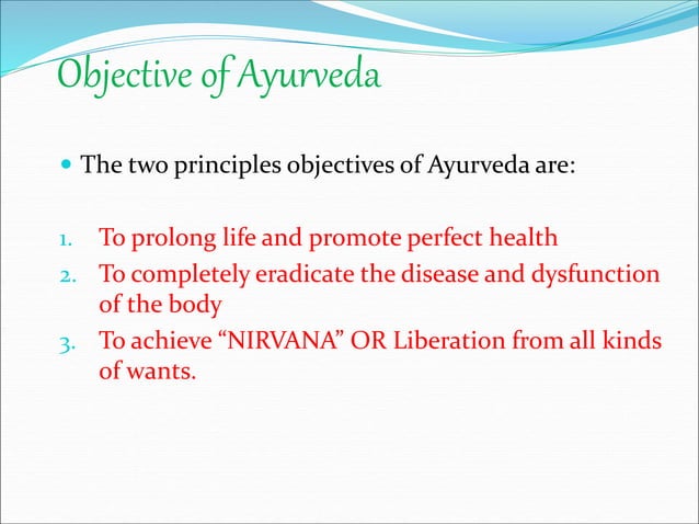 Principle of ayurveda | PPT | Holistic Health | Alternative Medicine