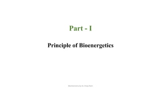 Principle of bioenergetics & photobiology and photosynthesis | PPTX