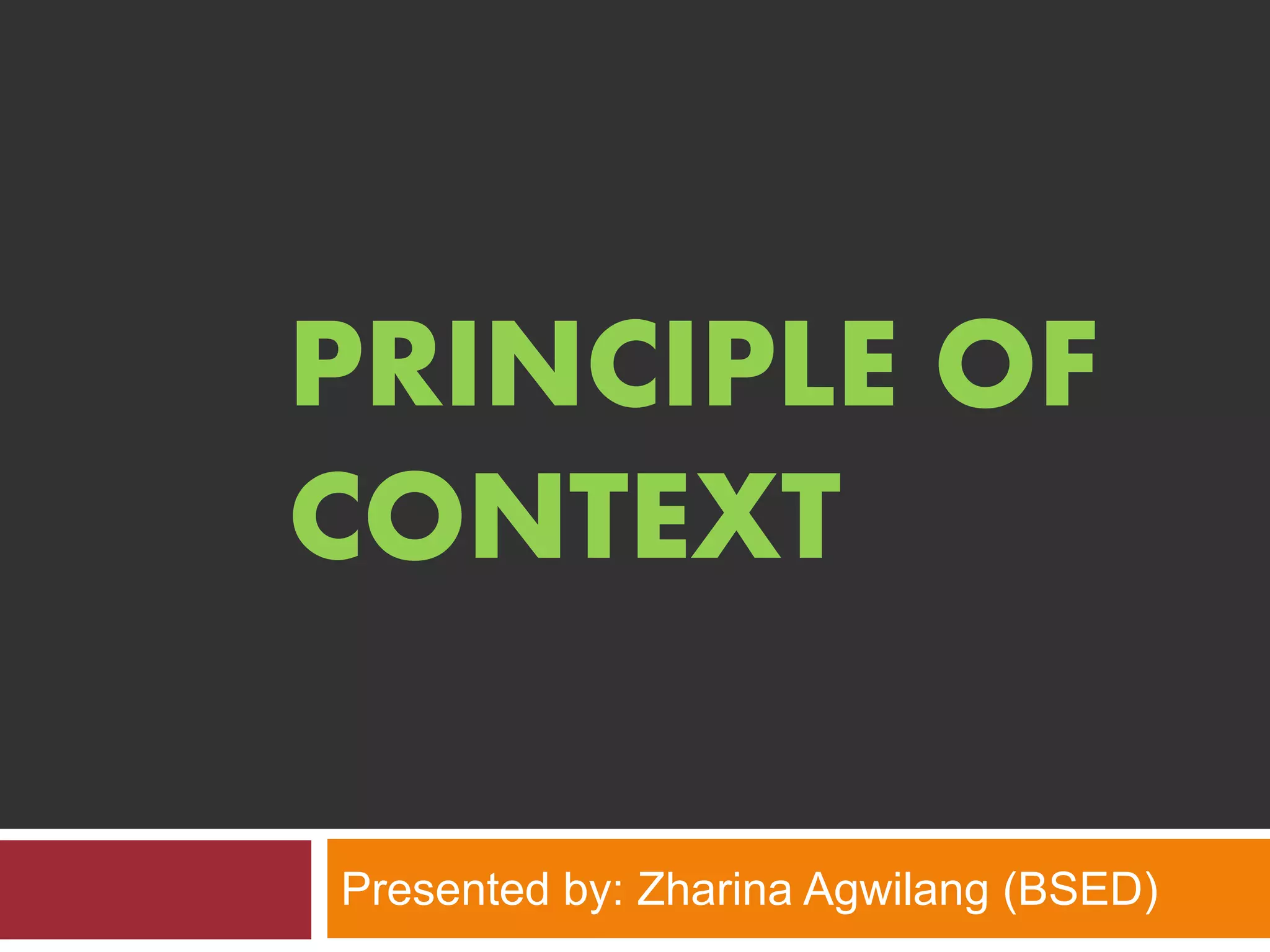 Principle of context | PPTX