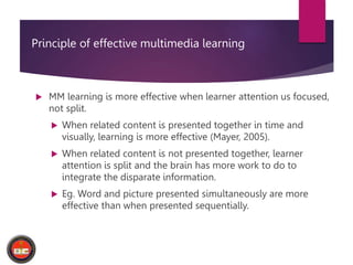 Principle of effective multimedia learning - DR JAMILAH.pptx