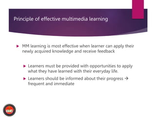 Principle of effective multimedia learning - DR JAMILAH.pptx