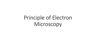 Principle of Electron Microscopy-12.pptx