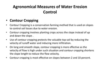 Principle of erosion control- Introduction to contouring,strip cropping ...