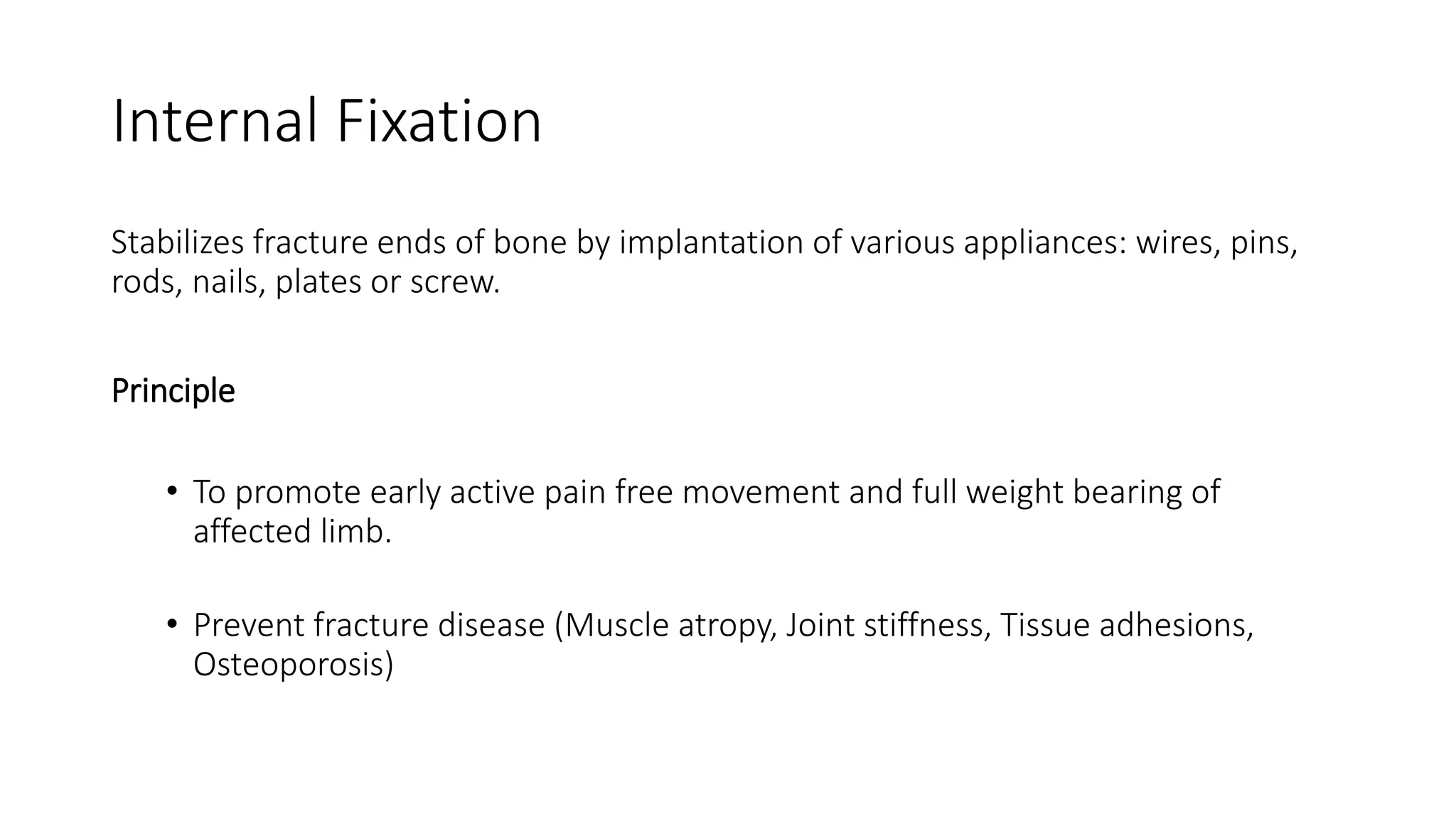 Principle of internal and external fixation slideshare | PPTX