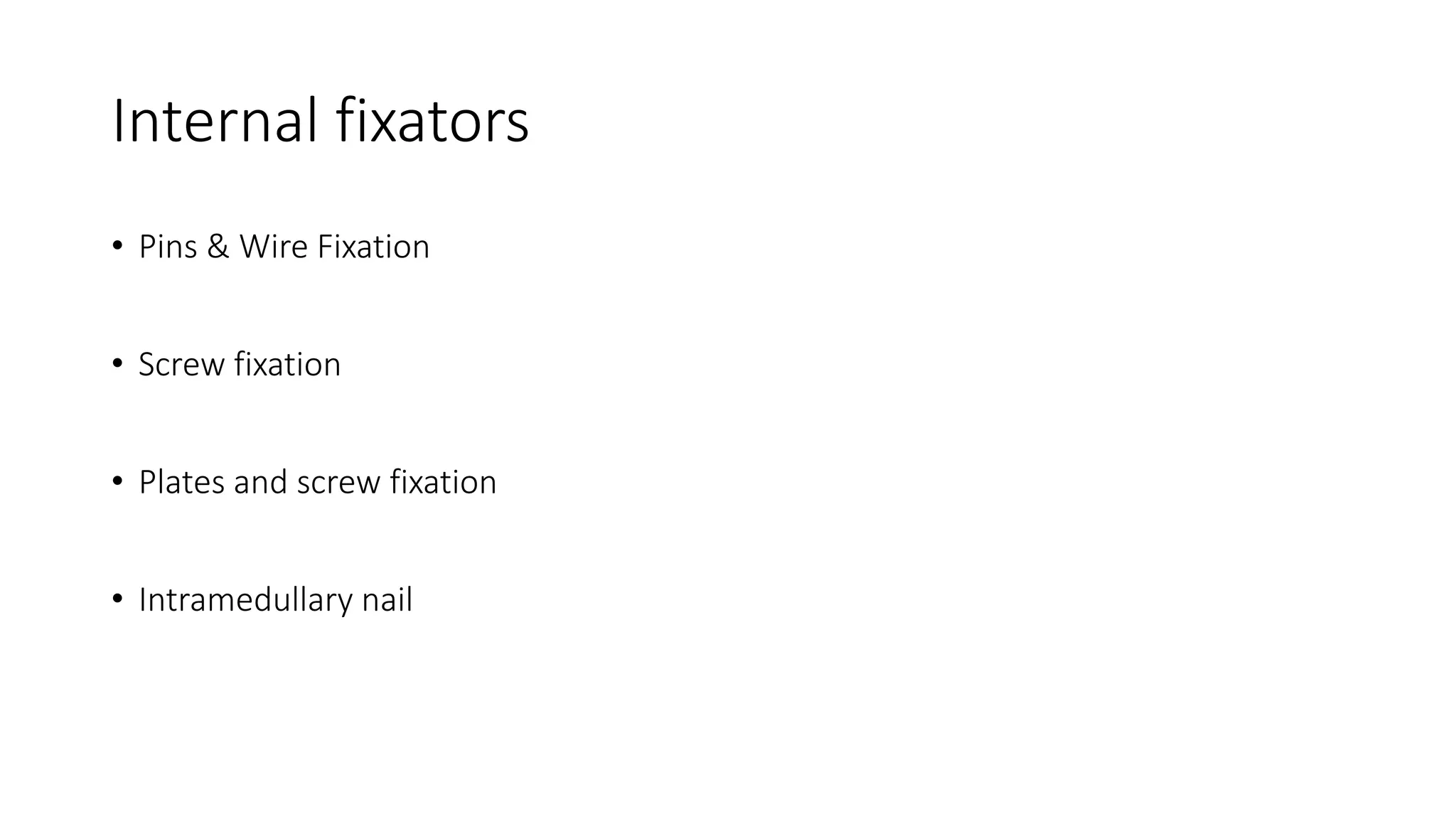 Principle of internal and external fixation slideshare | PPTX