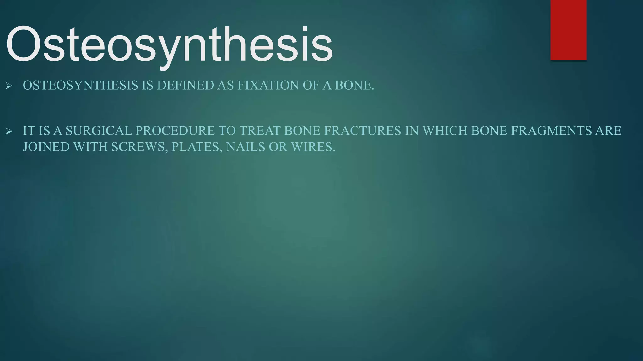 Principle of internal fixation | PPTX