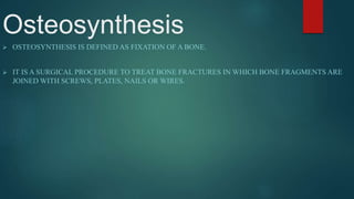 Principle of internal fixation | PPTX