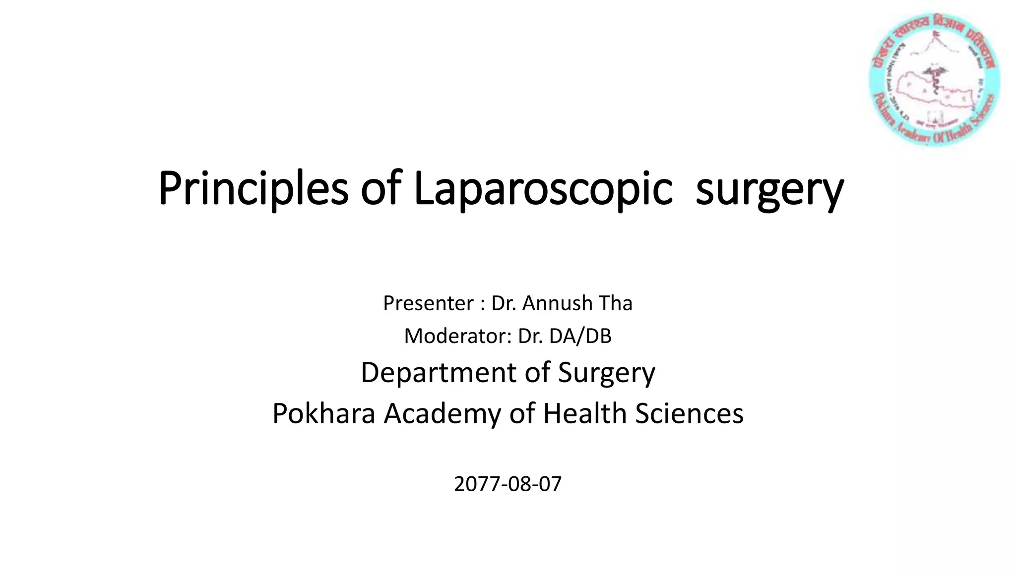 Principle of laparoscopic surgery | PPTX