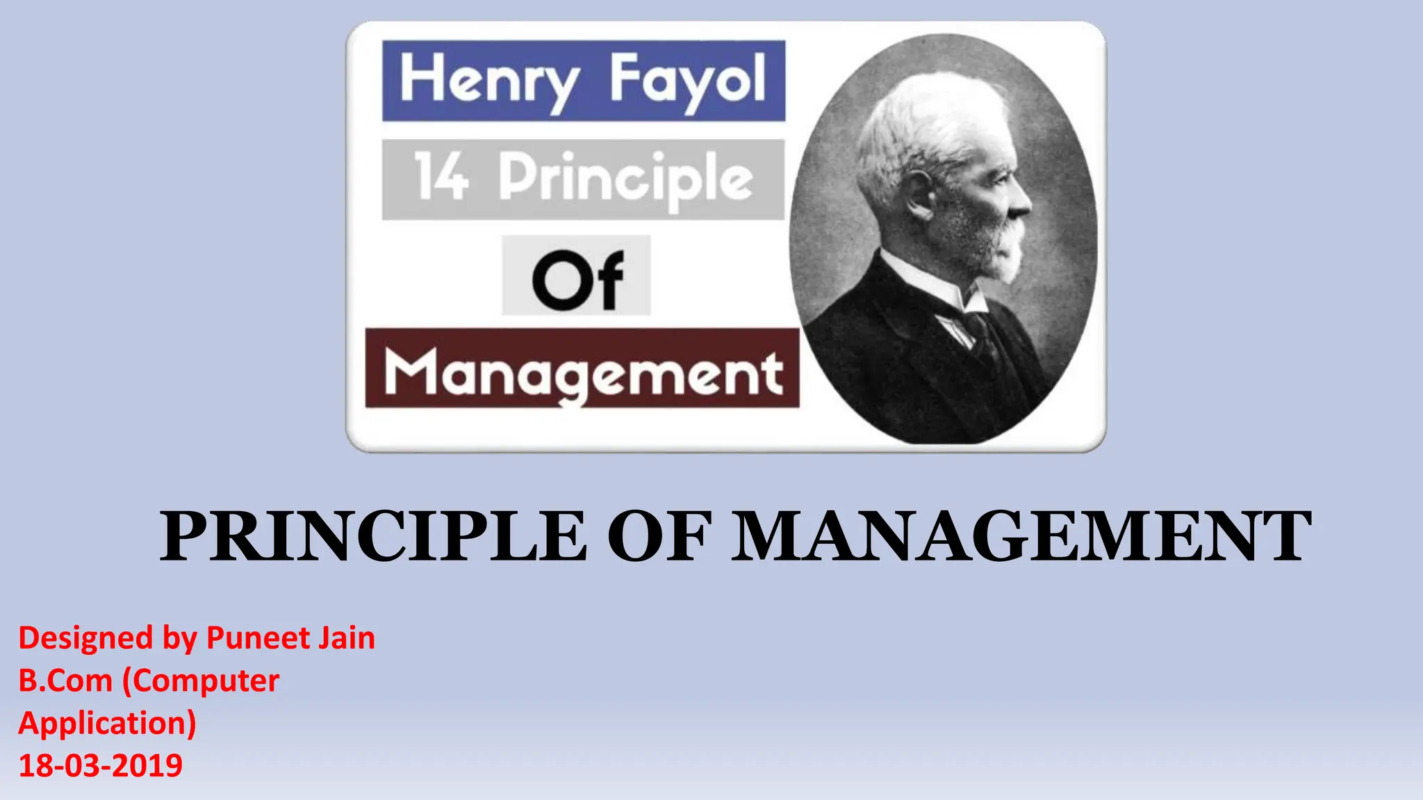 Principle of Management (Henry Fayol) .PPT