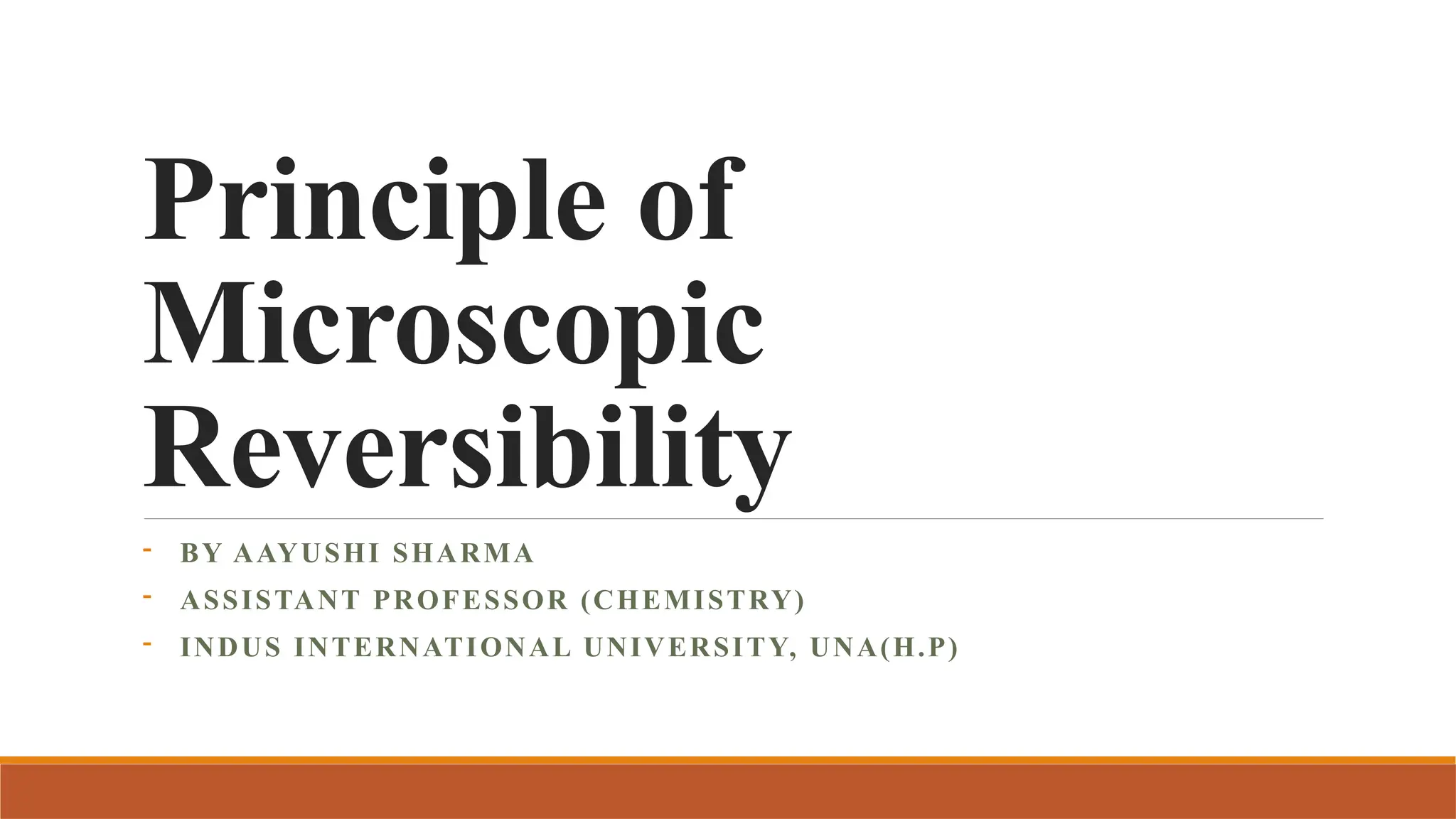 Principle of Microscopic Reversibility.pptx