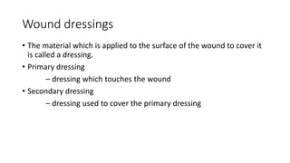Principle of modern dressing, type and indication | PPTX