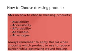 Principle of modern dressing, type and indication | PPTX