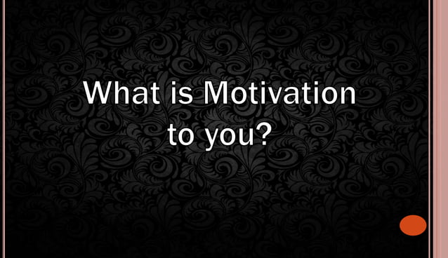 Principle of motivation | PPTX | Science