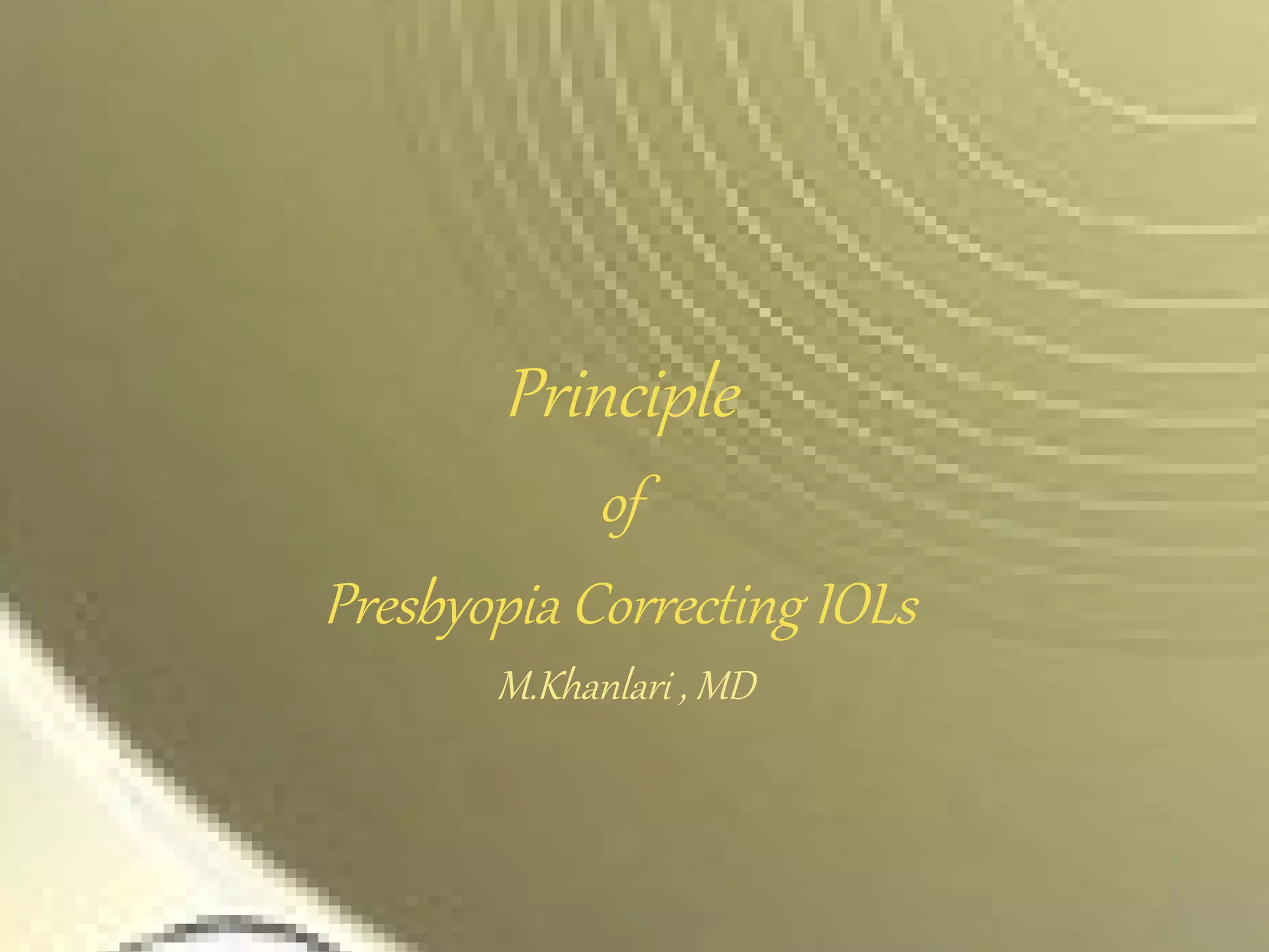 Principle of presbyopia correcting iols | PPT