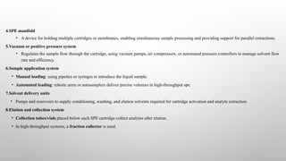 solid phase extraction, principle,steps,types,instrumentation.pptx