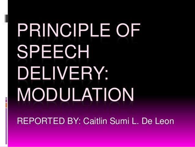 Principle Of Speech Delivery principle-of-speech-delivery