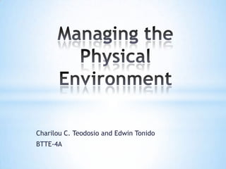 Principle of teaching managing the physical environmnet | PPTX