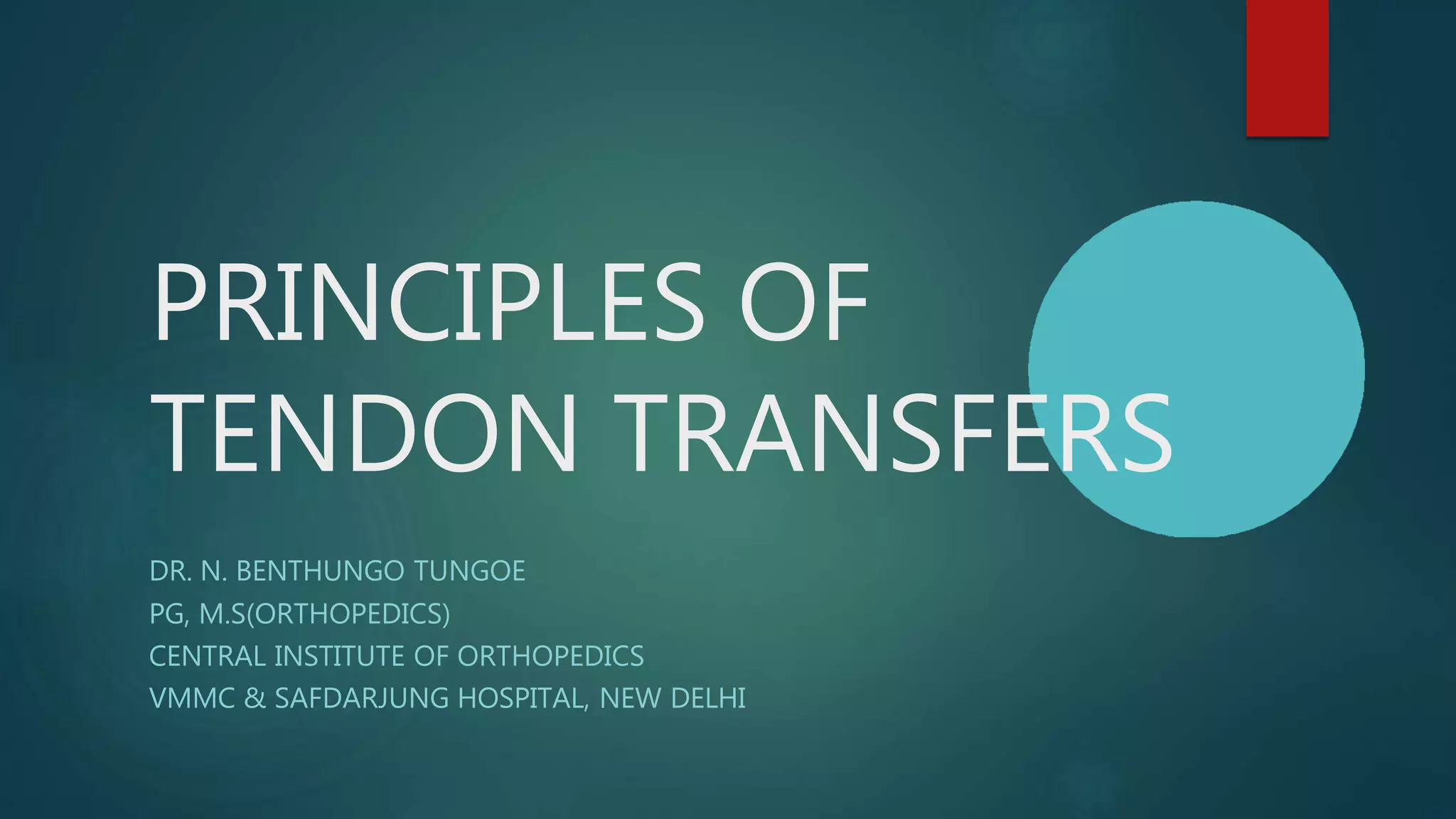 Principle of tendon transfer.pptx