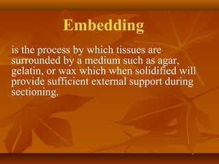 Principle of tissue processing | PPT