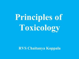 Toxicology and its basic prinicples | PPT