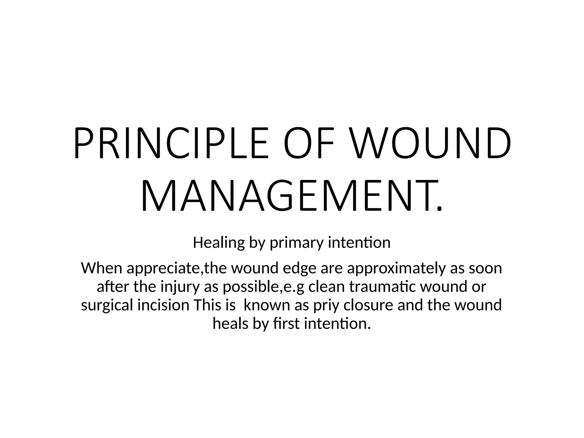 PRINCIPLE OF WOUND MANAGEMENT-WPS Office.pptx