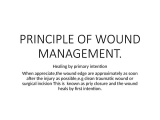 PRINCIPLE OF WOUND MANAGEMENT-WPS Office.pptx