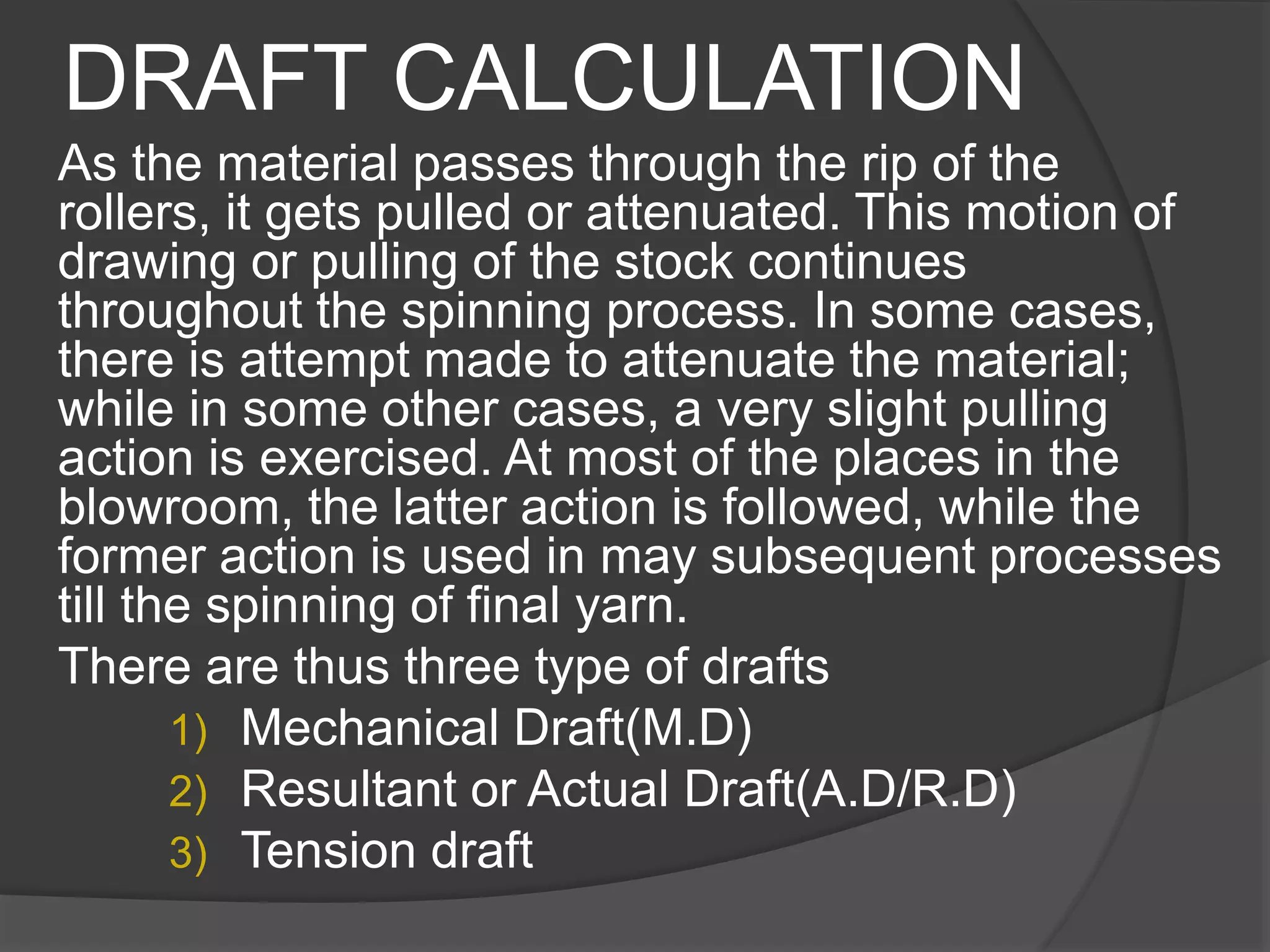 DRAFTING IN SPINNING PROCESS Principle of yarn manufacturing pdf | PPTX