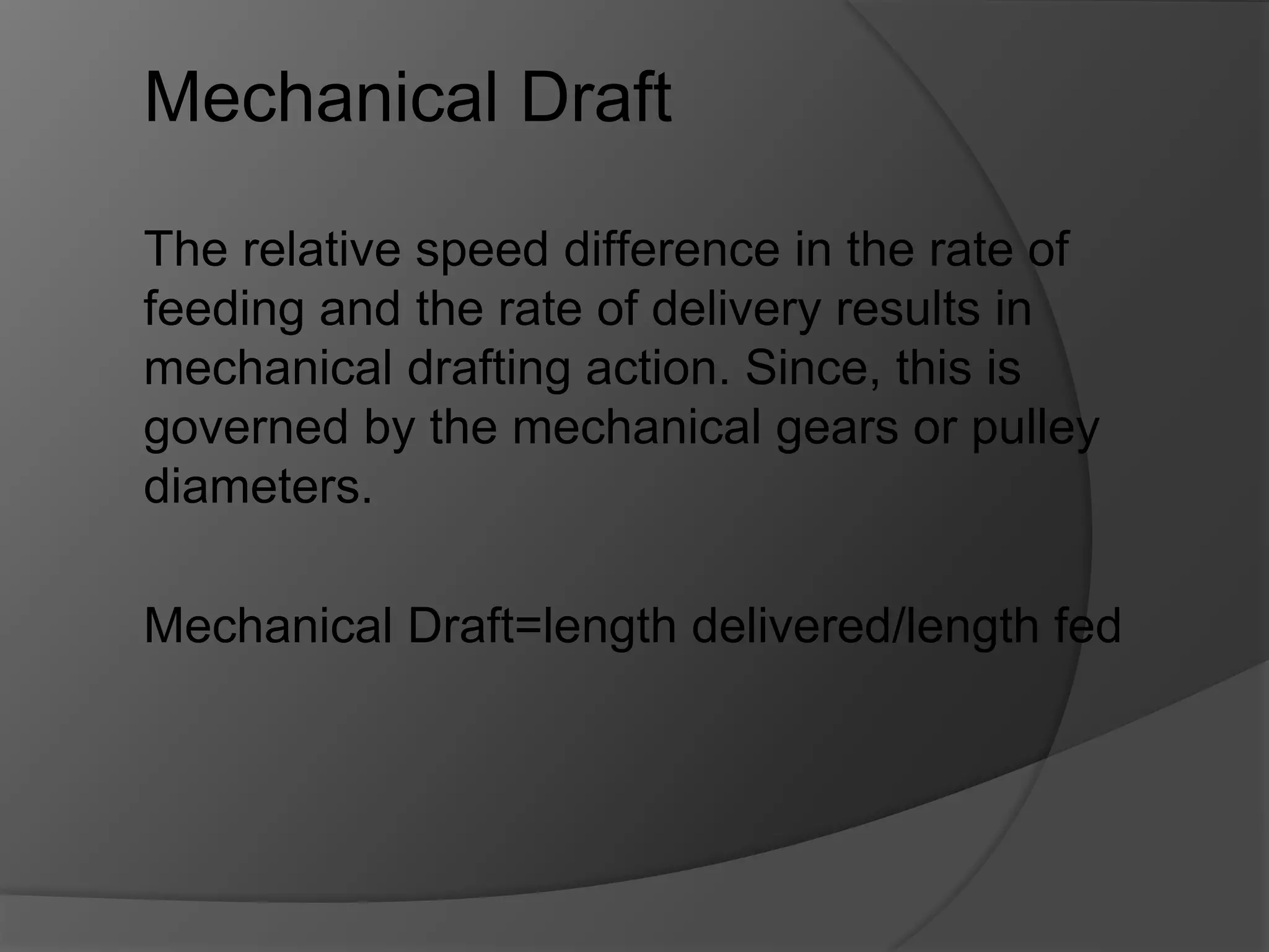 DRAFTING IN SPINNING PROCESS Principle of yarn manufacturing pdf | PPTX