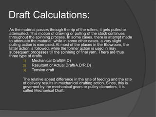 DRAFTING IN SPINNING PROCESS Principle of yarn manufacturing pdf | PPTX