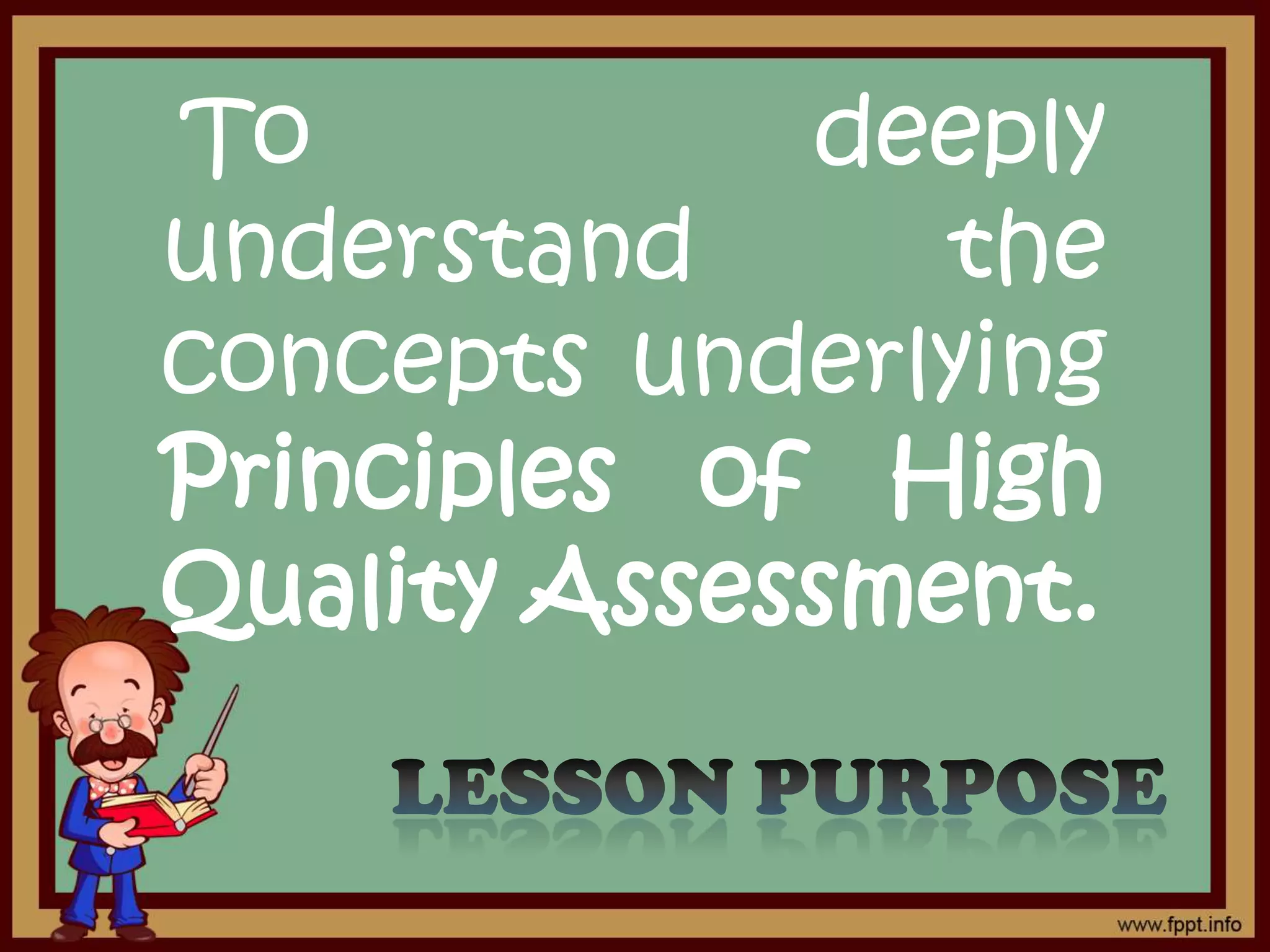 Principles of high quality assessment | PPTX