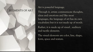 PRINCIPLES-AND-ELEMENTS-OF-ARTS POWERPOINT | PPTX