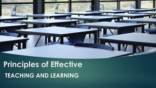 Principles-of-Effective-Teaching-and-Leraning.pptx