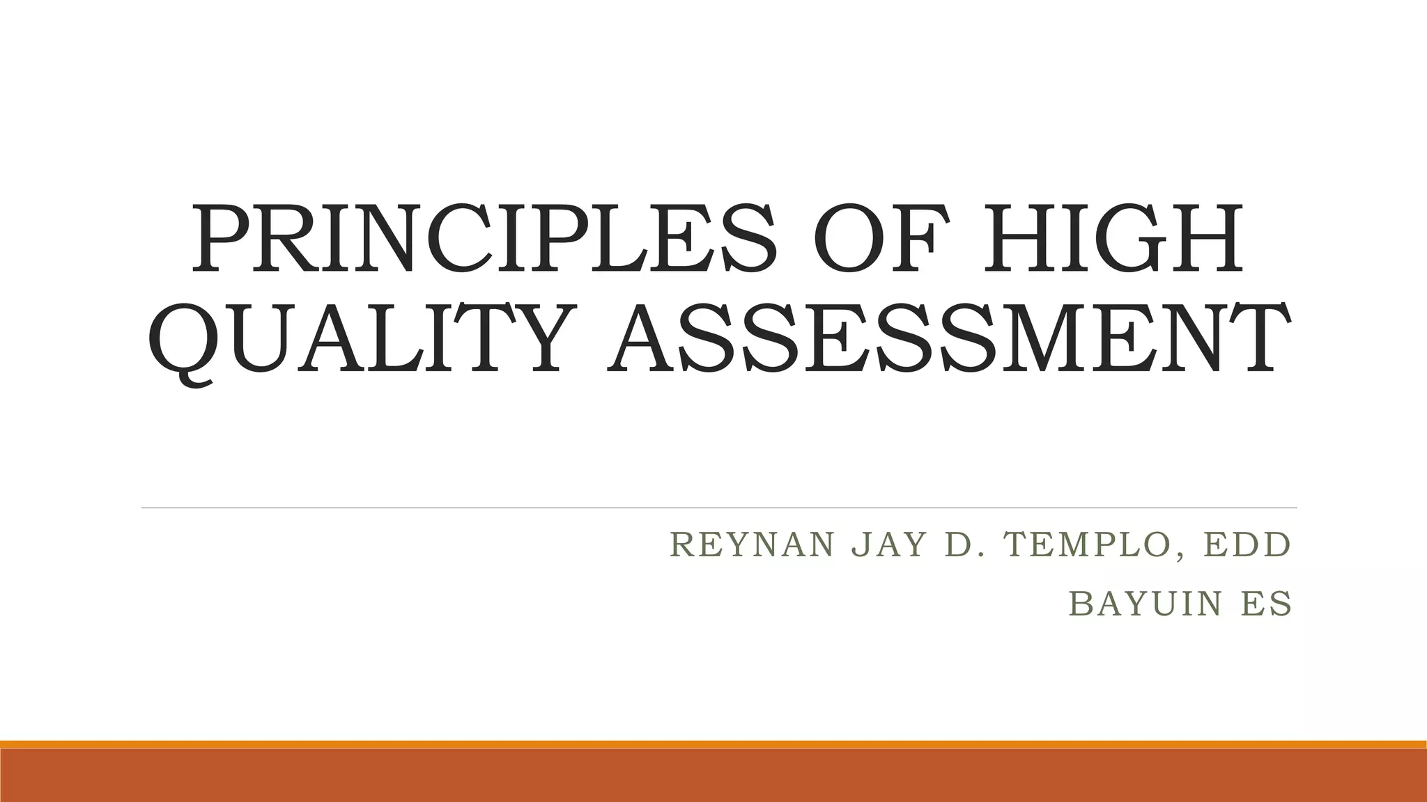 PRINCIPLES-OF-HIGH-QUALITY-ASSESSMENT.pptx