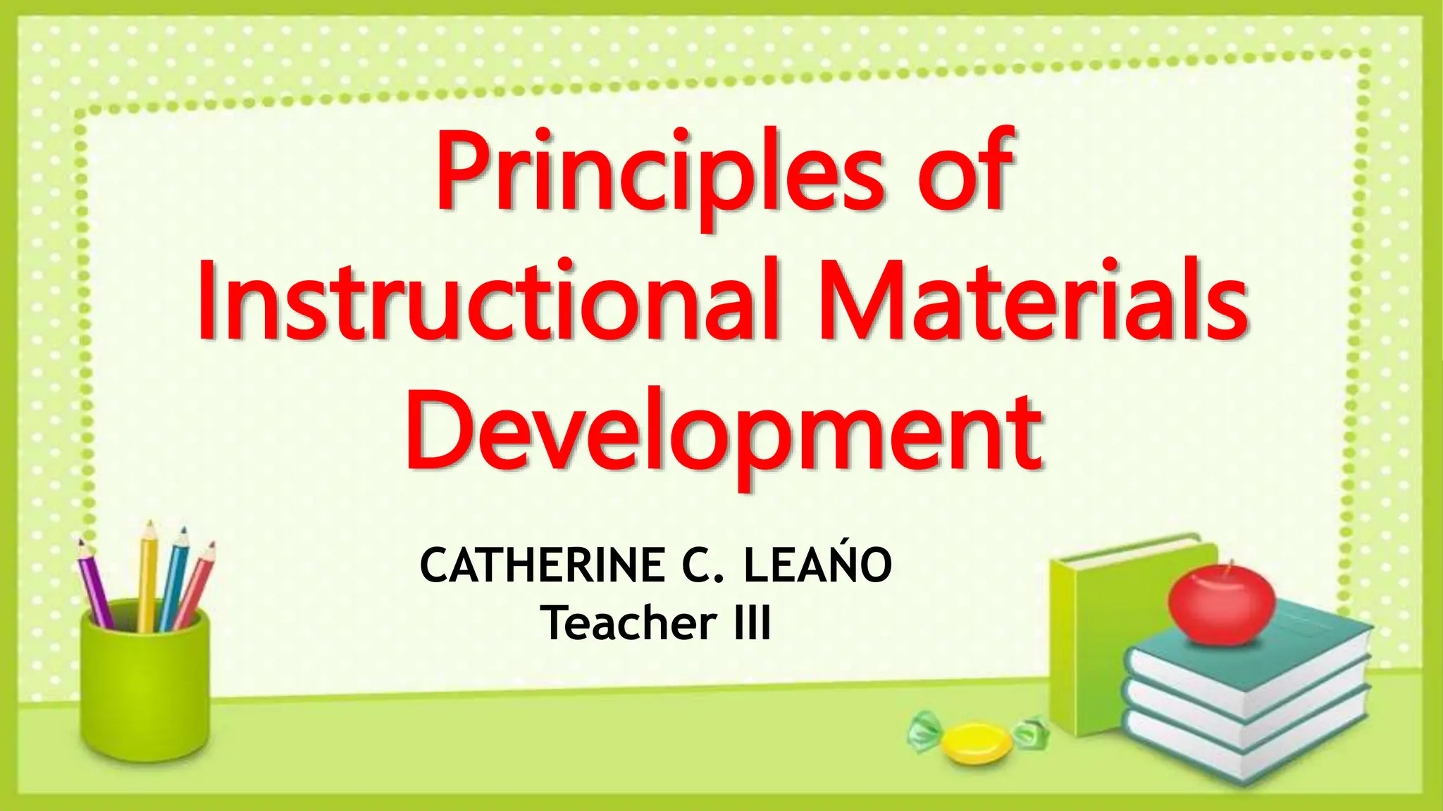 Principles-of-Instructional-Material-Development.pptx