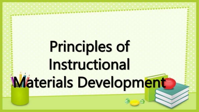Principles-of-Instructional-Material-Development.pptx