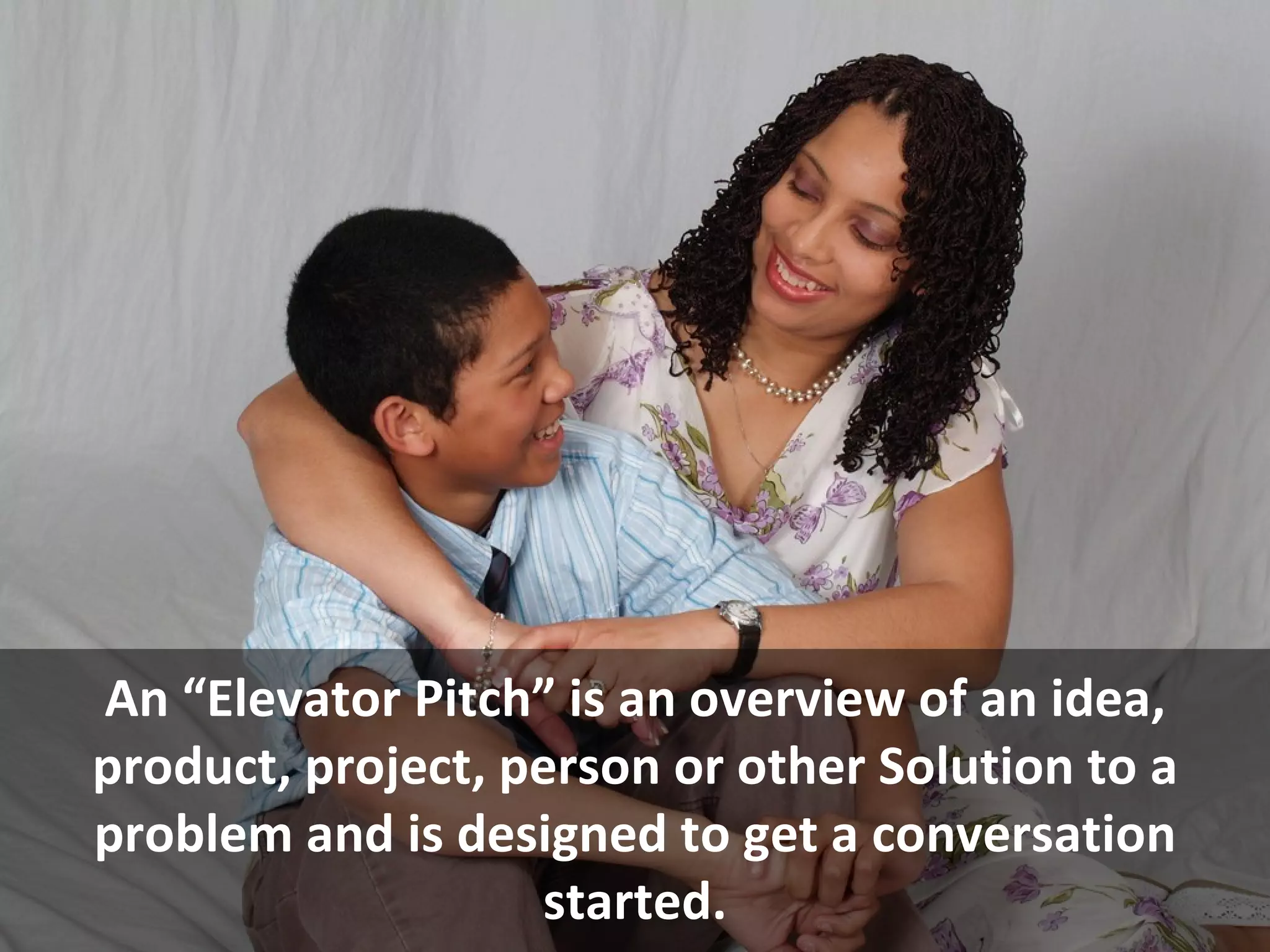 Principles of Presentation Delivery- Developing Your Elevator Speech | PPT