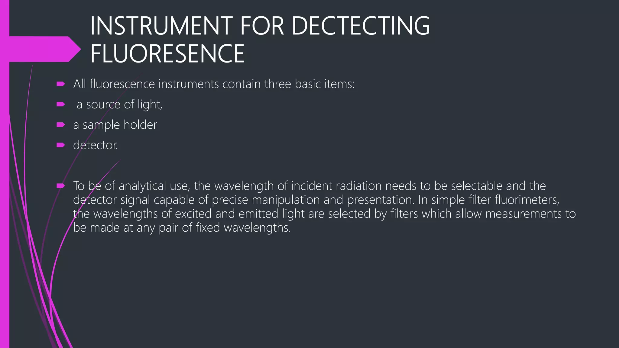 Principles and application of fluorescence spectroscopy | PPTX