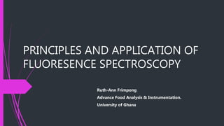 Principles and application of fluorescence spectroscopy | PPTX