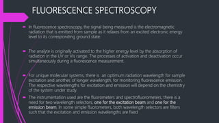 Principles and application of fluorescence spectroscopy | PPTX