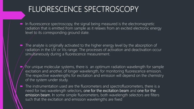 Principles and application of fluorescence spectroscopy | PPTX